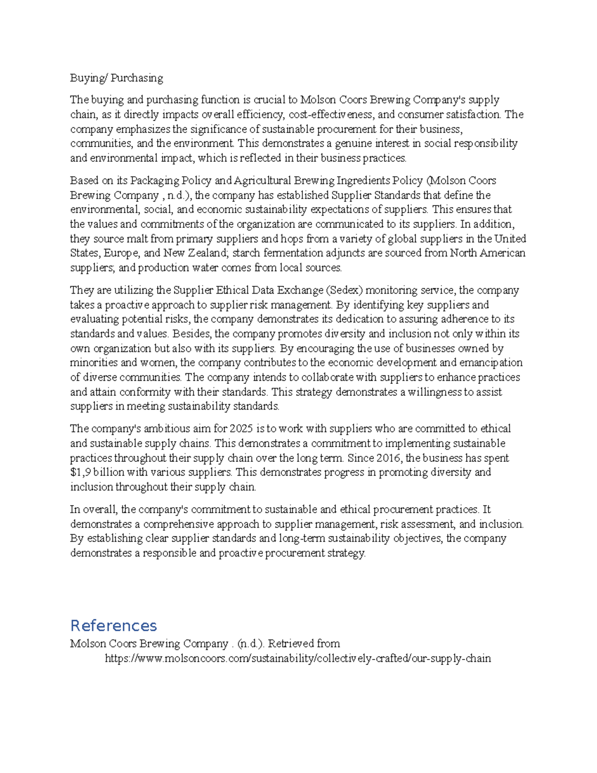 Buying-Purchasing - Buying/ Purchasing The buying and purchasing function is crucial to Molson ...