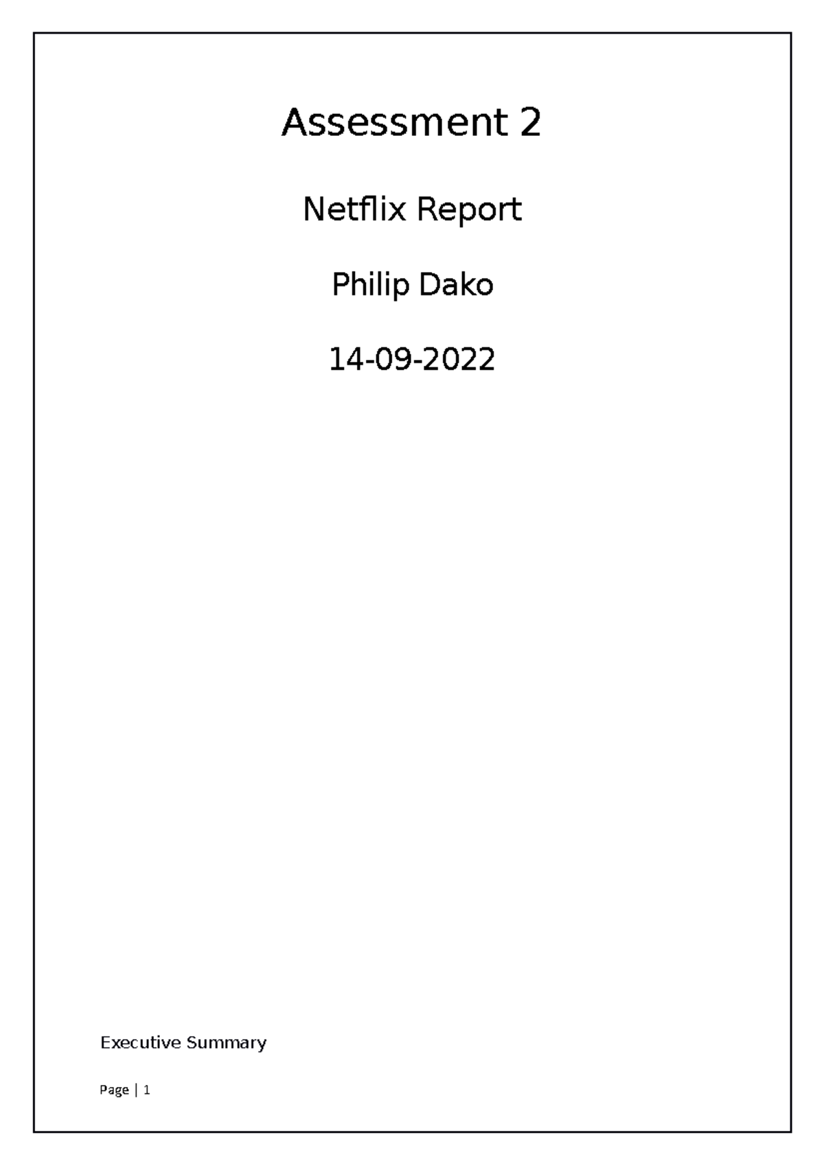 Assessment 2 Netflix Report - Assessment 2 Netflix Report Philip Dako ...