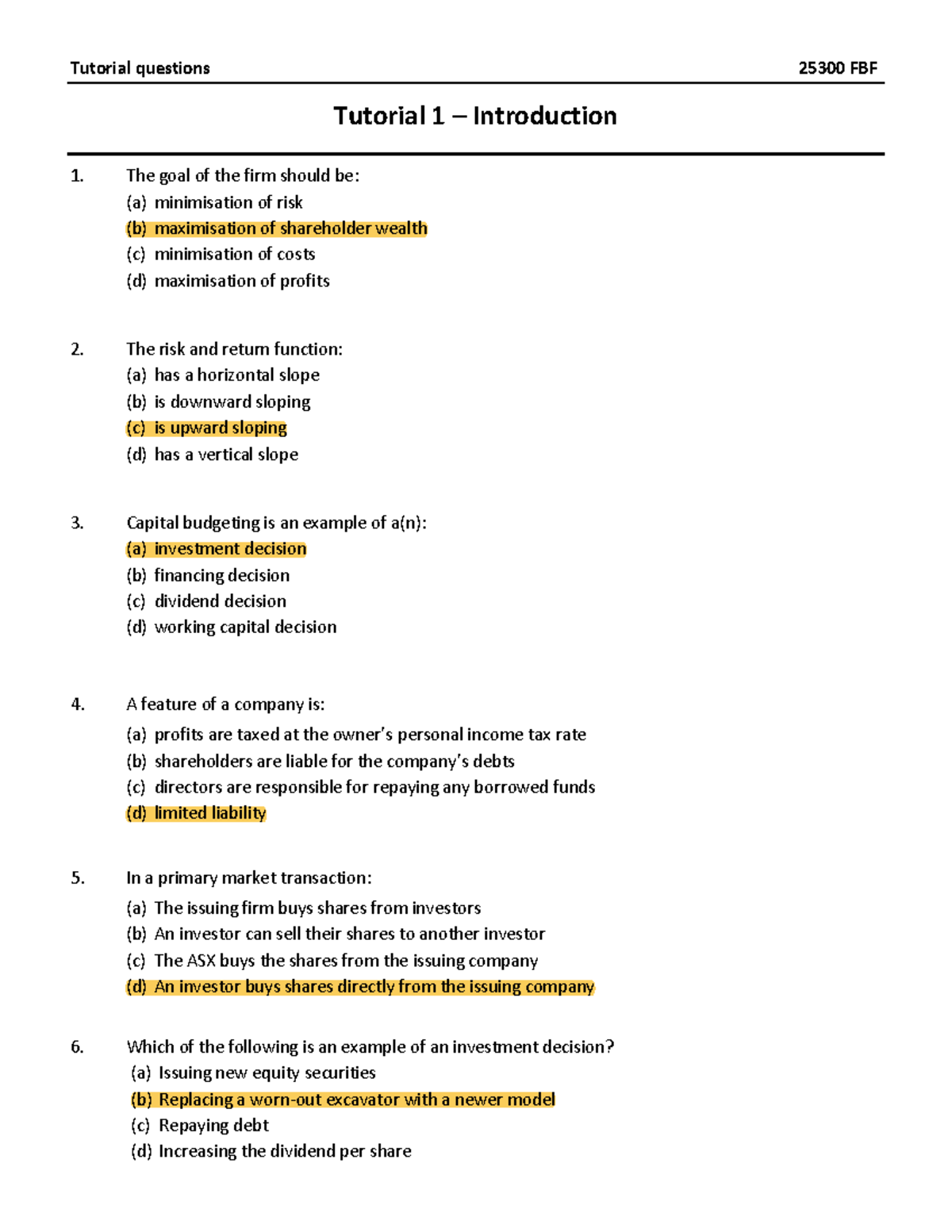 Tutorial 1 - In class questions 1 - Tutorial questions 25300 FBF Tutorial 1 – Introduction The ...
