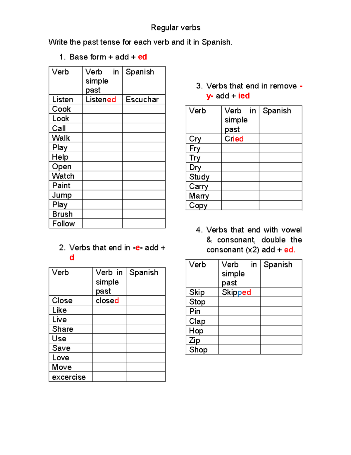 Regular verbs - repaso - Regular verbs Write the past tense for each ...