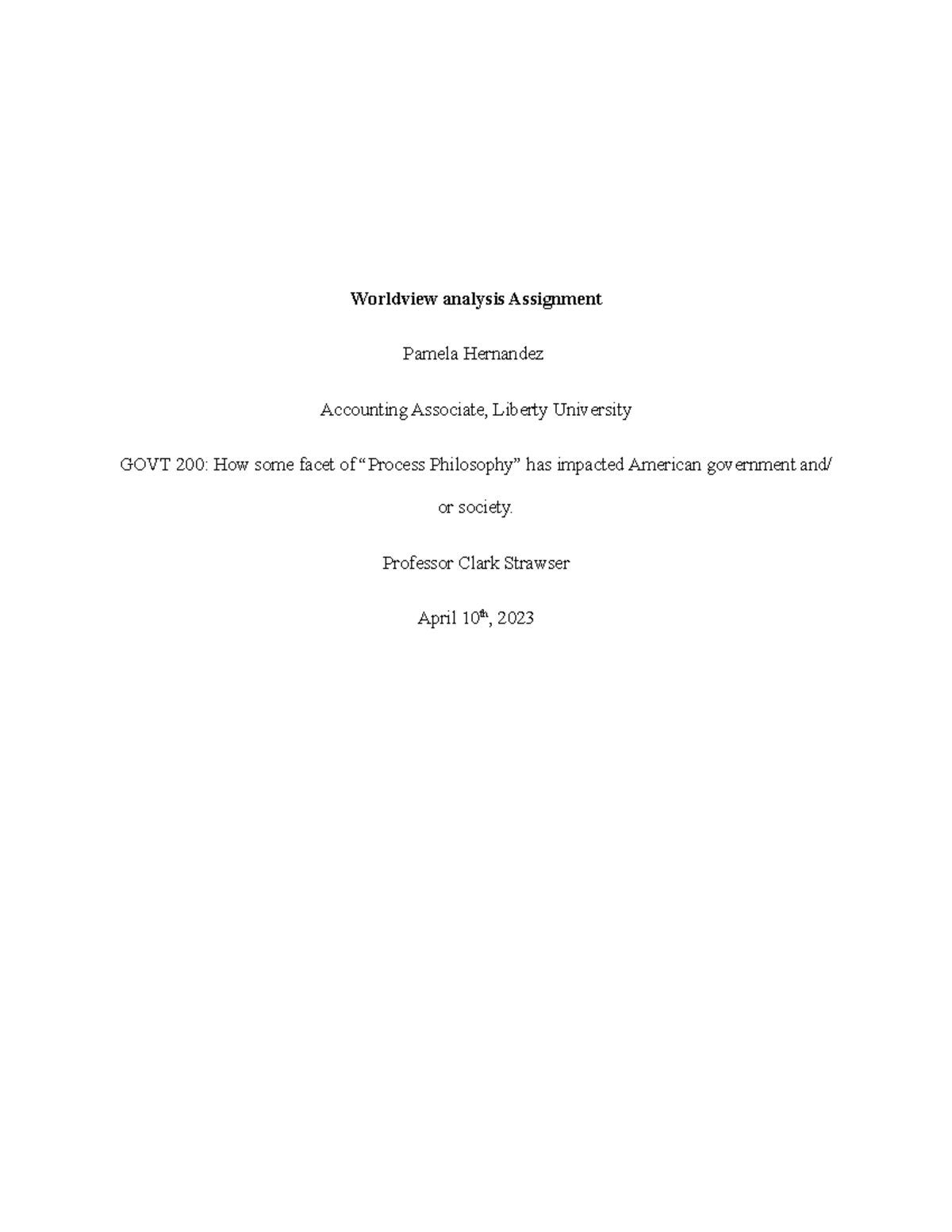 GOVT worldwiew 2 - worldview 2 - Worldview analysis Assignment Pamela ...