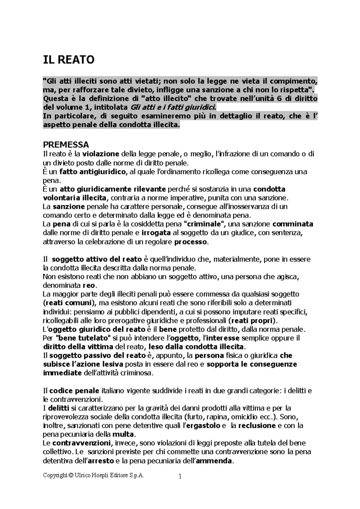 Il reato - IL REATO "Gli atti illeciti sono atti vietati; non solo la ...