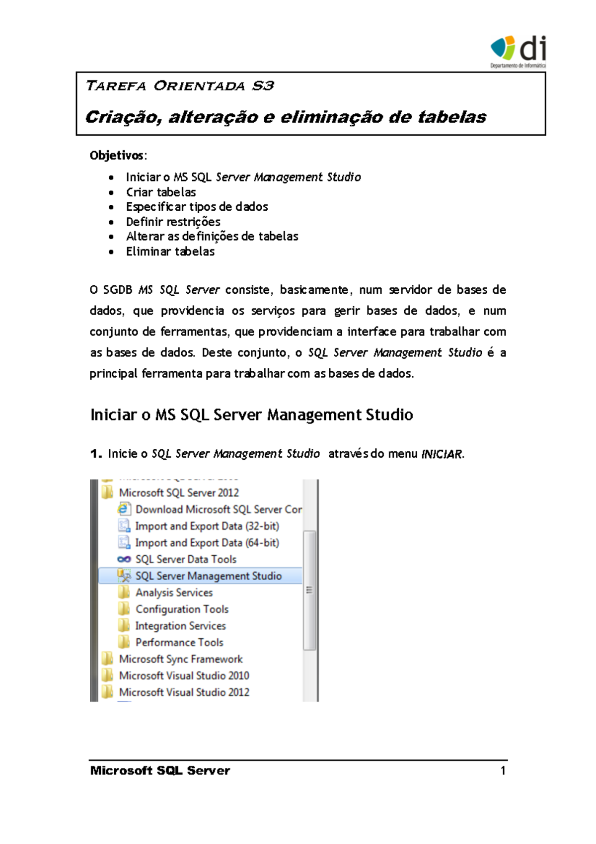 Tarefa Orientada S3 - SQL Server - Objetivos: - Iniciar o MS SQL Server ...