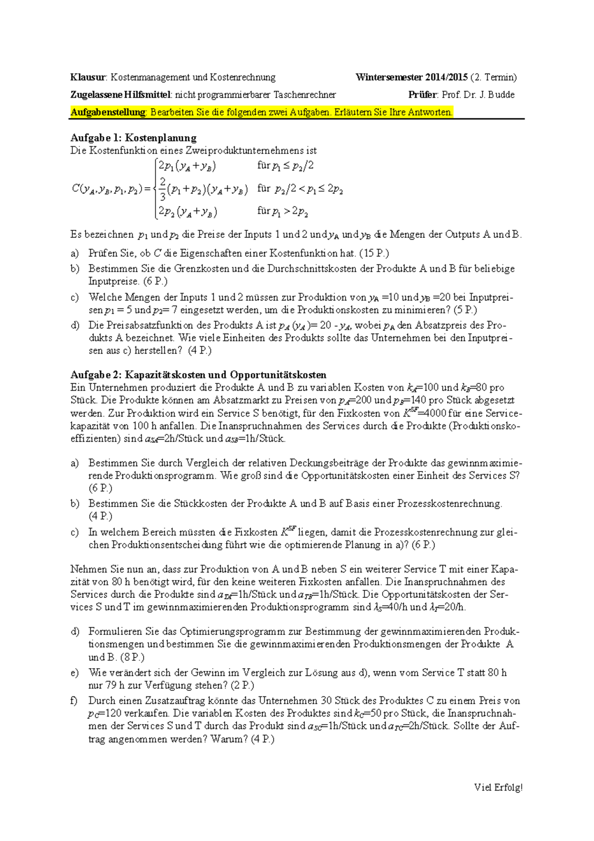Altklausur Kostenmanagement und Rechnung 2015 - Viel Erfolg! Klausur : Kostenmanagement und ...