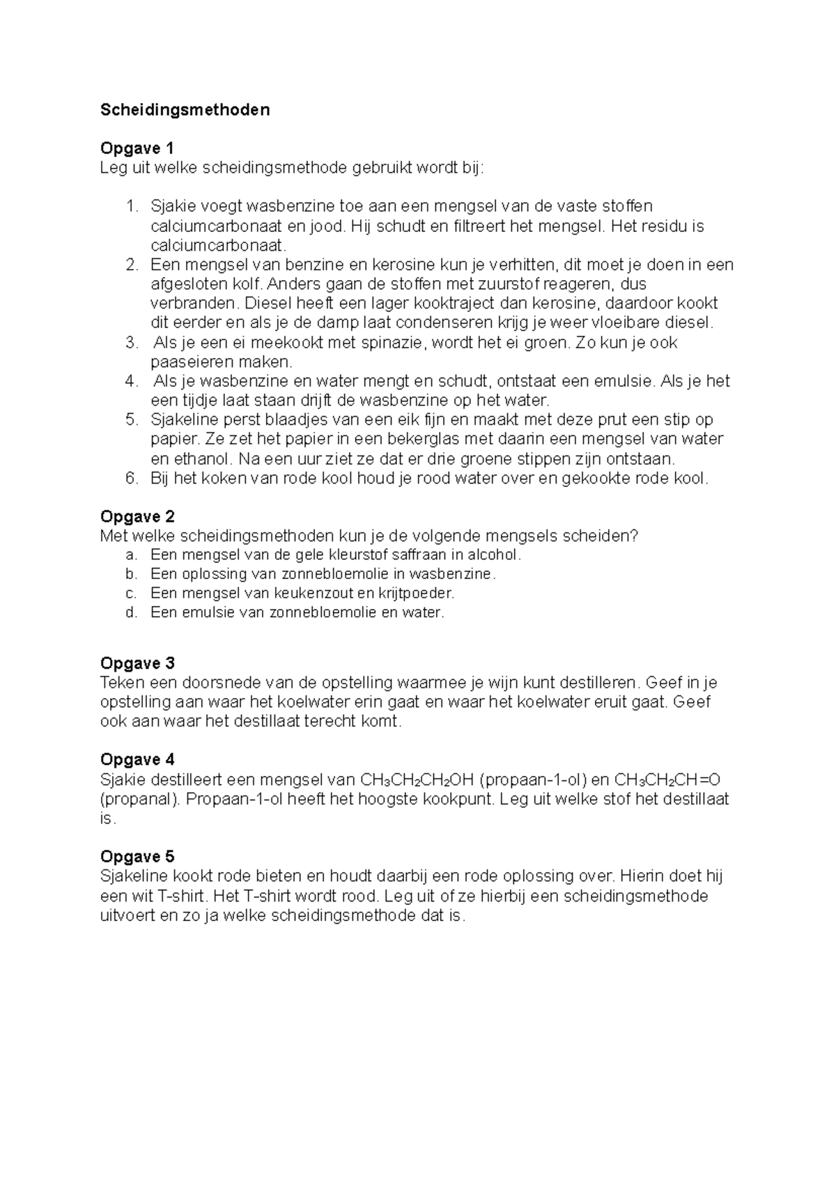 Oefenopgaven Scheidingsmethoden - Scheidingsmethoden Opgave 1 Leg uit ...