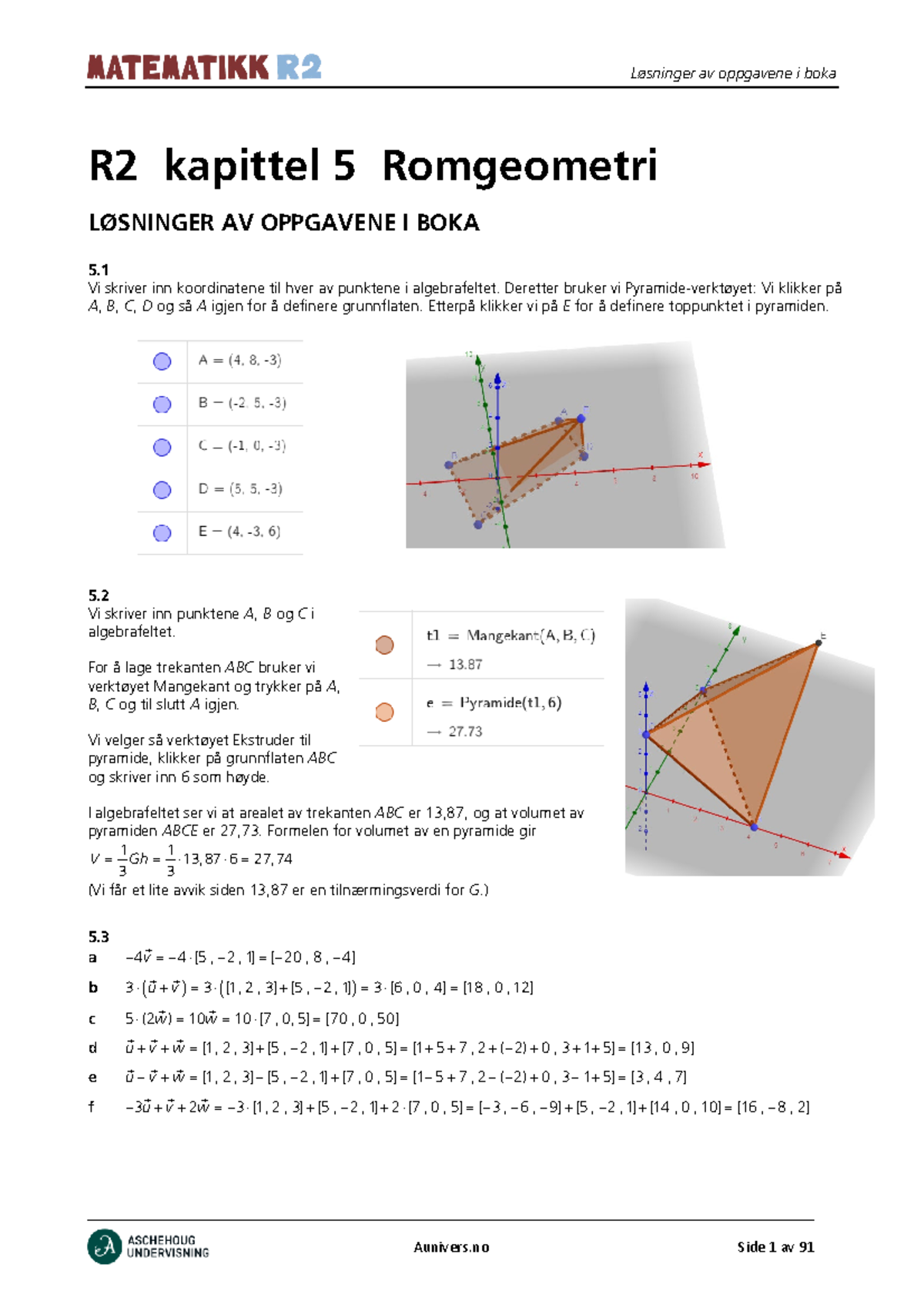 Fullstendig løsning R2-5 - R2 kapittel 5 Romgeometri LØSNINGER AV ...