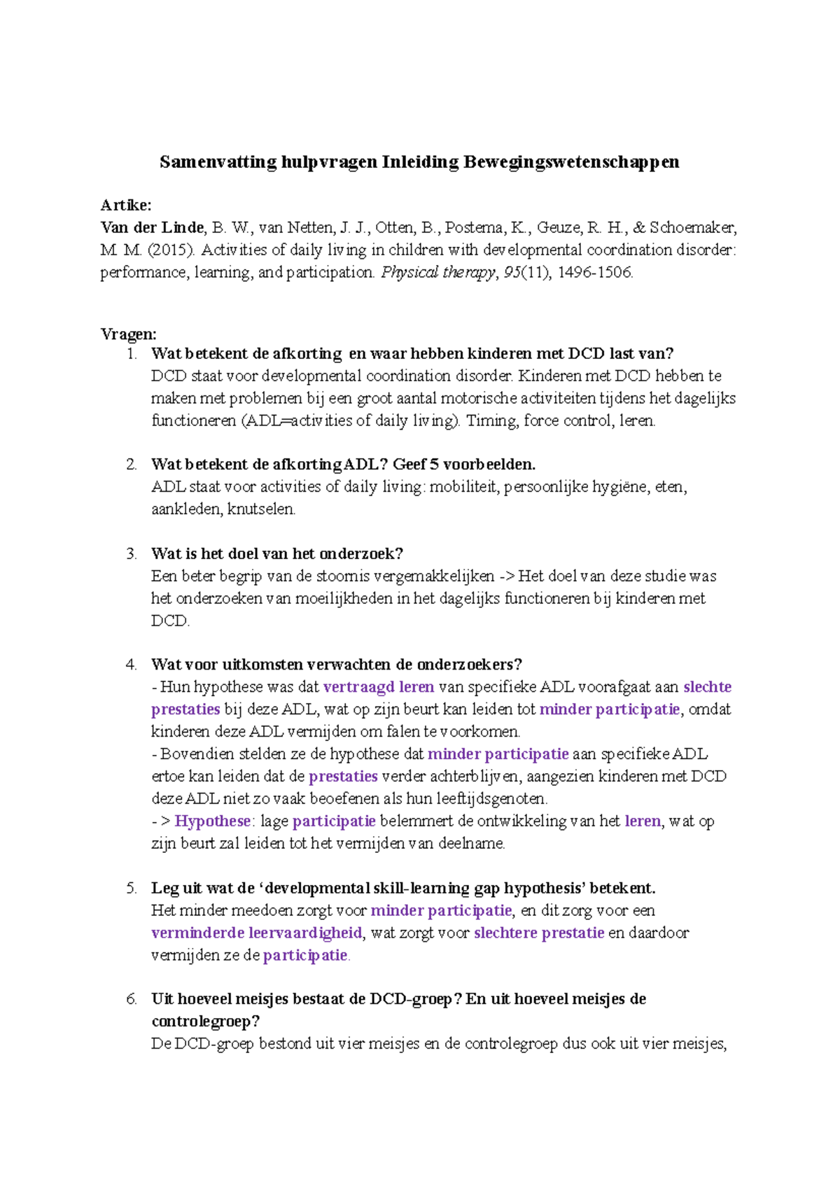 Samenvatting hulpvragen Inleiding Bewegingswetenschappen - W., van ...