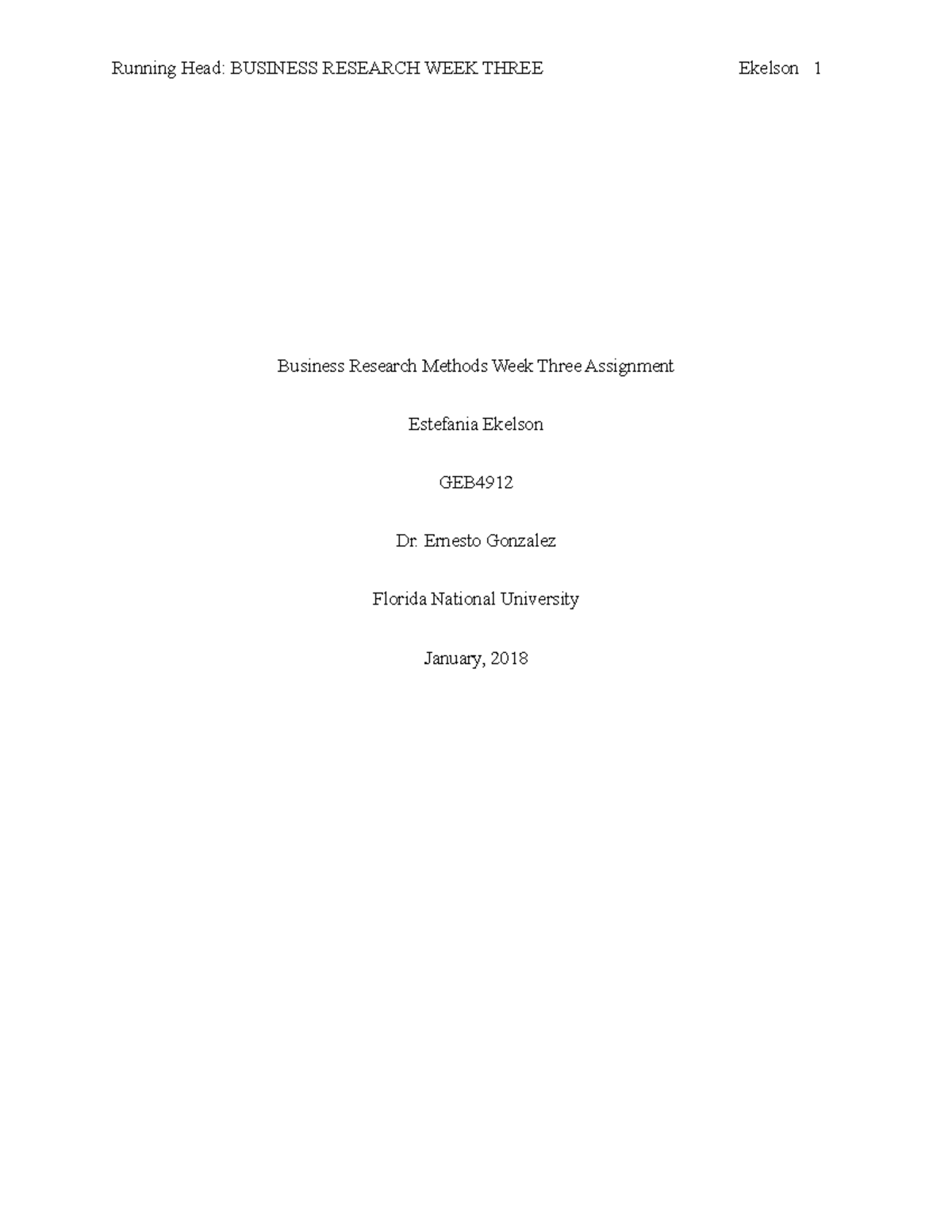 Business Research Week Three - Running Head: BUSINESS RESEARCH WEEK ...