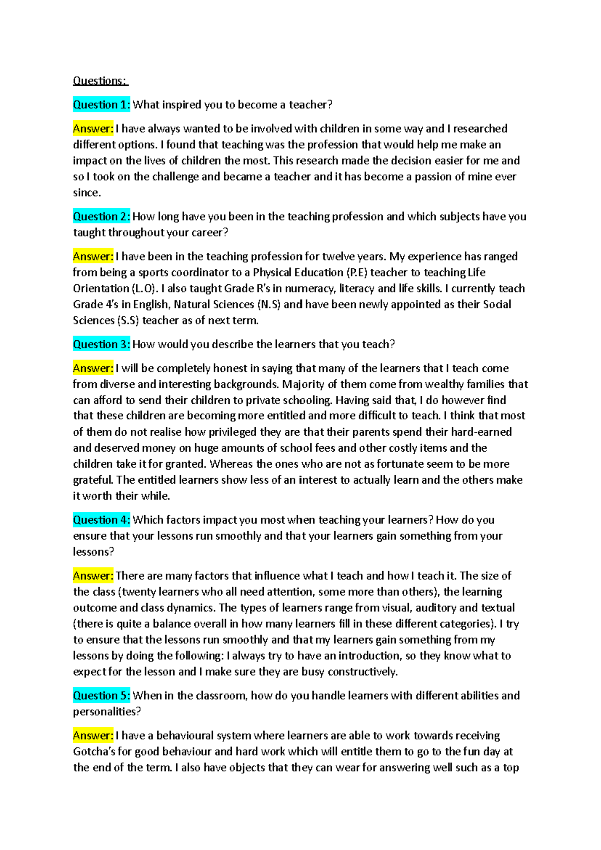 Bpt assignment 3 - Questions: Question 1: What inspired you to become a ...