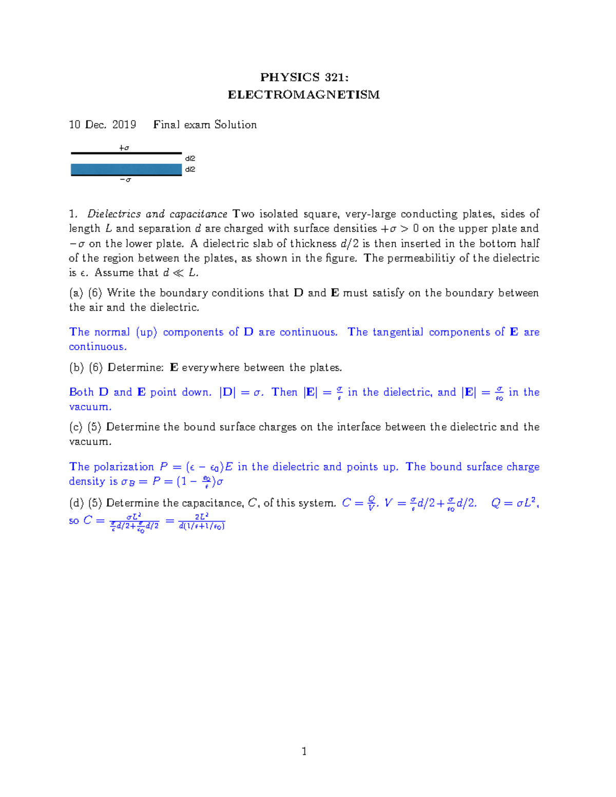 Final Sol - PHYSICS 321: ELECTROMAGNETISM 10 Dec. 2019 Final exam Solution d/ d/ - Studocu