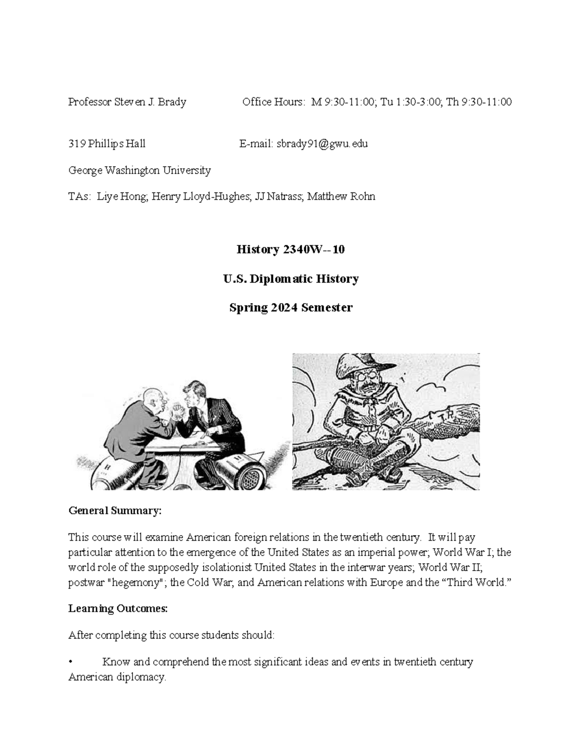 Syllabus HIST 2340 W S 2024 - Professor Steven J. Brady Office Hours: M ...