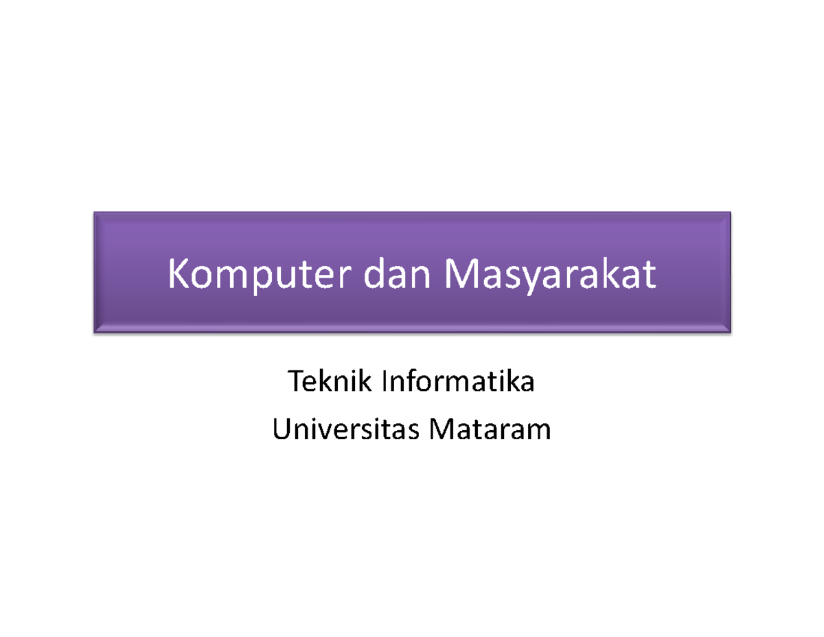 1 - Komputer Ada di Mana-Mana - Komputer dan Masyarakat Teknik ...