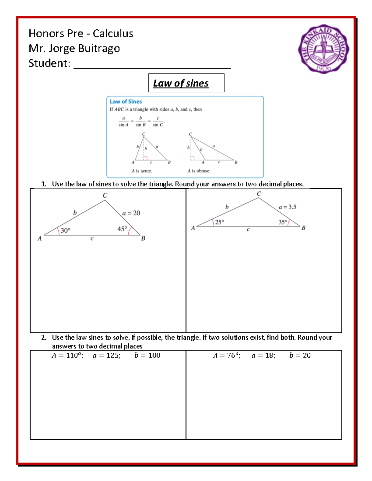 15 - Law of sines - 1. Use the law of sines to solve the triangle ...