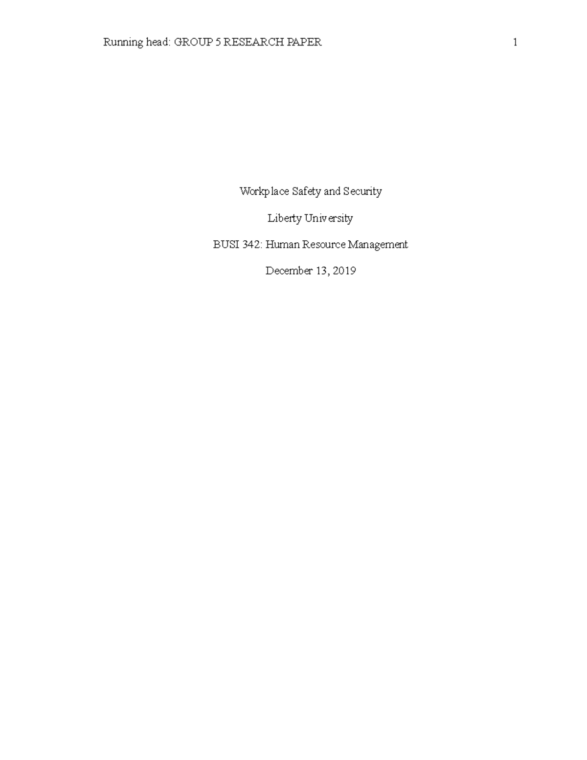 Group Research Paper - Workplace Safety and Security - Running head ...