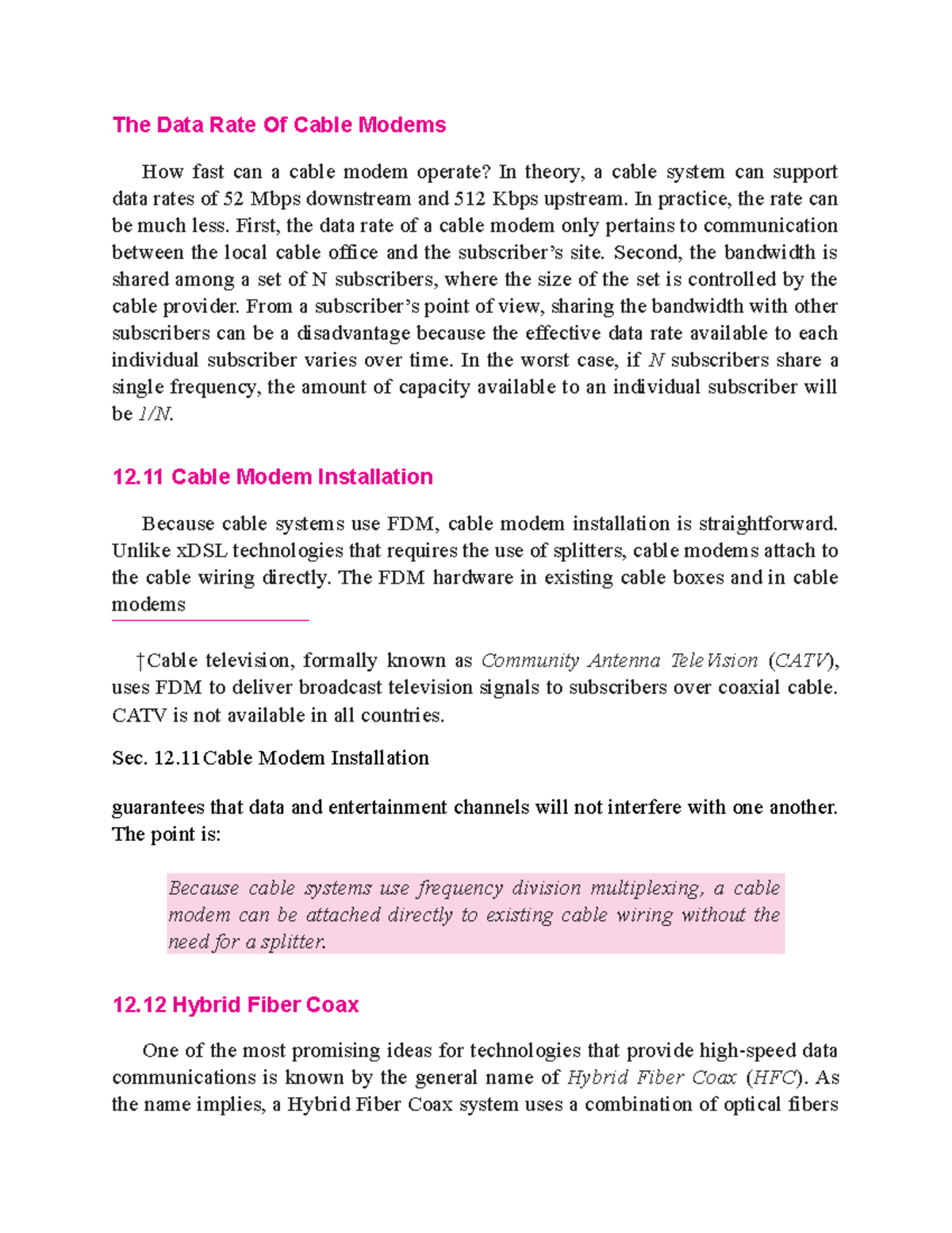 The Data Rate Of Cable Modems - In practice, the rate can be much less ...