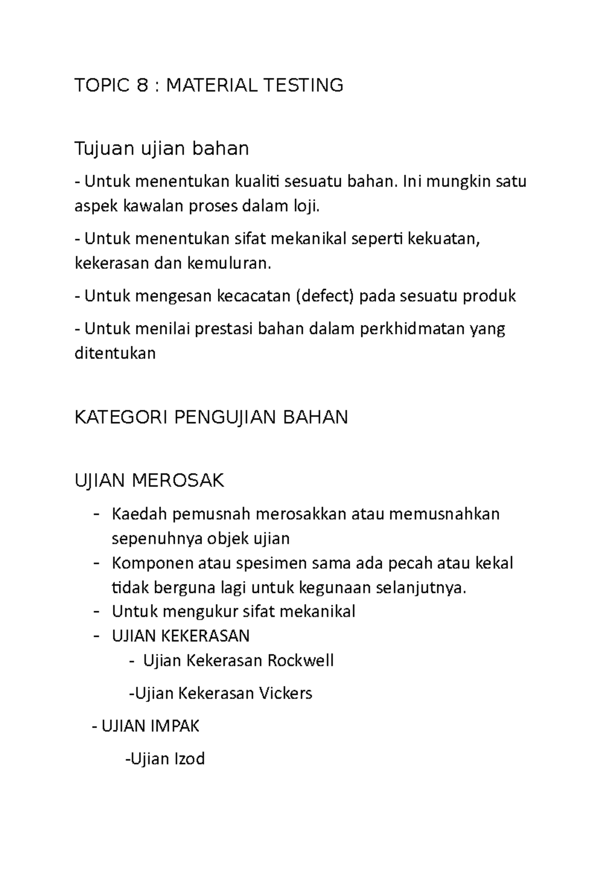Nota ringkas material - Okey - TOPIC 8 : MATERIAL TESTING Tujuan ujian ...