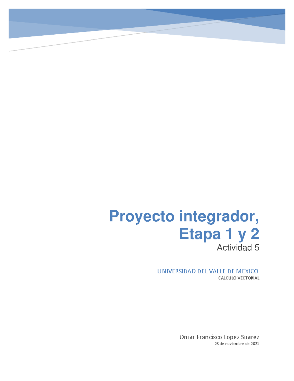 A5 OFLS Proyecto integrador, Etapa 1 y 2 Actividad 5 - Proyecto integrador, Etapa 1 y 2 ...