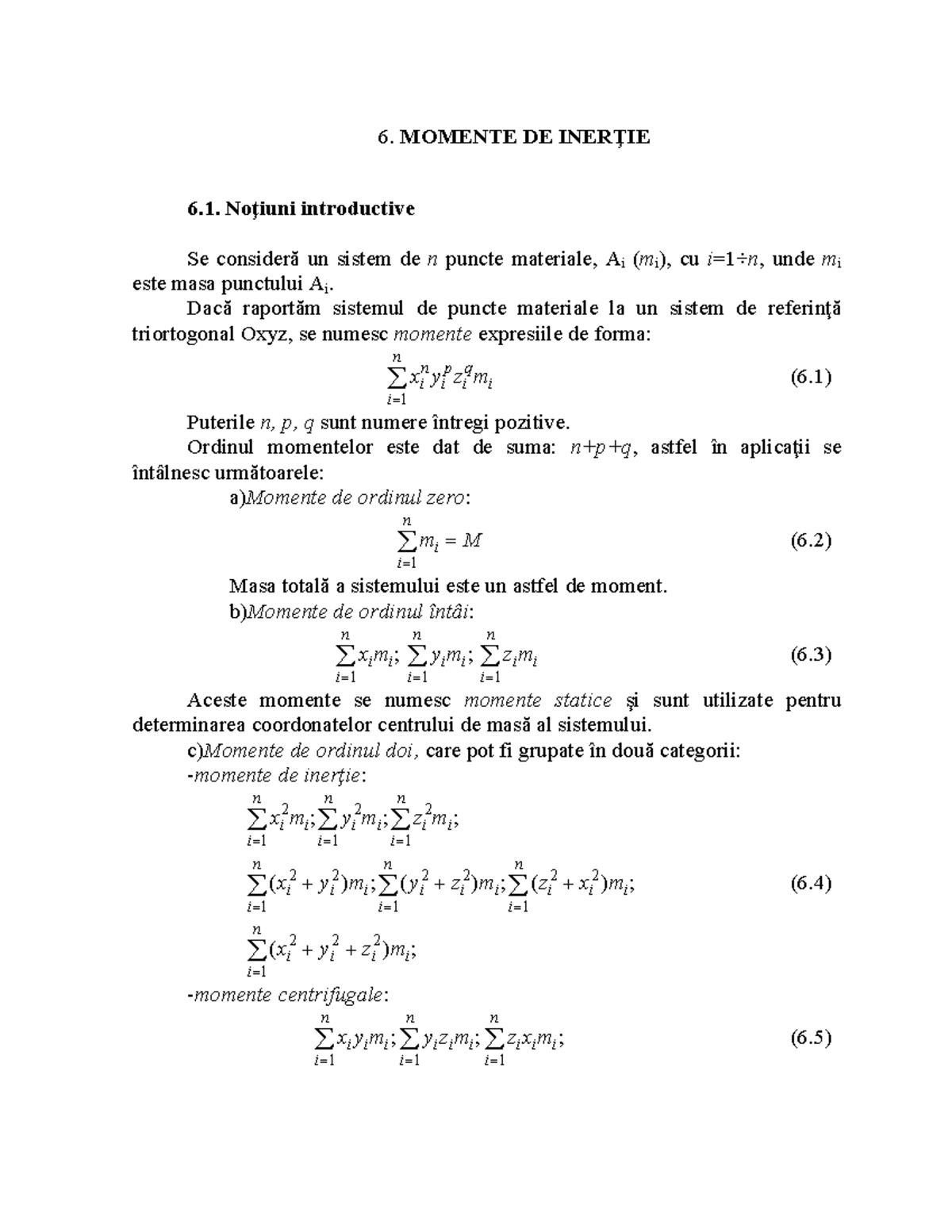 Momente inertie - ####### 6. MOMENTE DE INERŢIE Noţiuni introductive Se ...