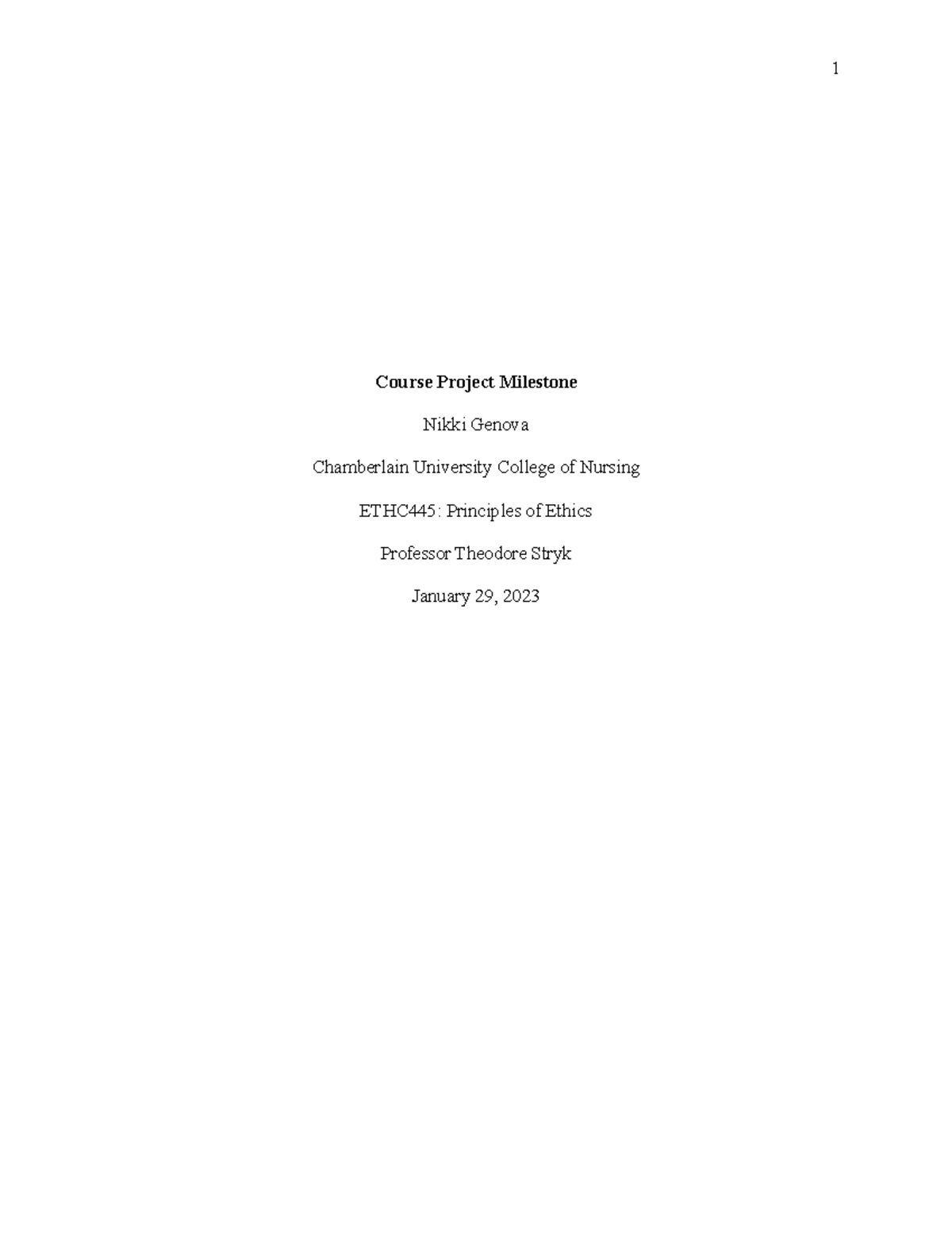 ETHC445 Course Project Milestone - Course Project Milestone Nikki Genova Chamberlain University ...