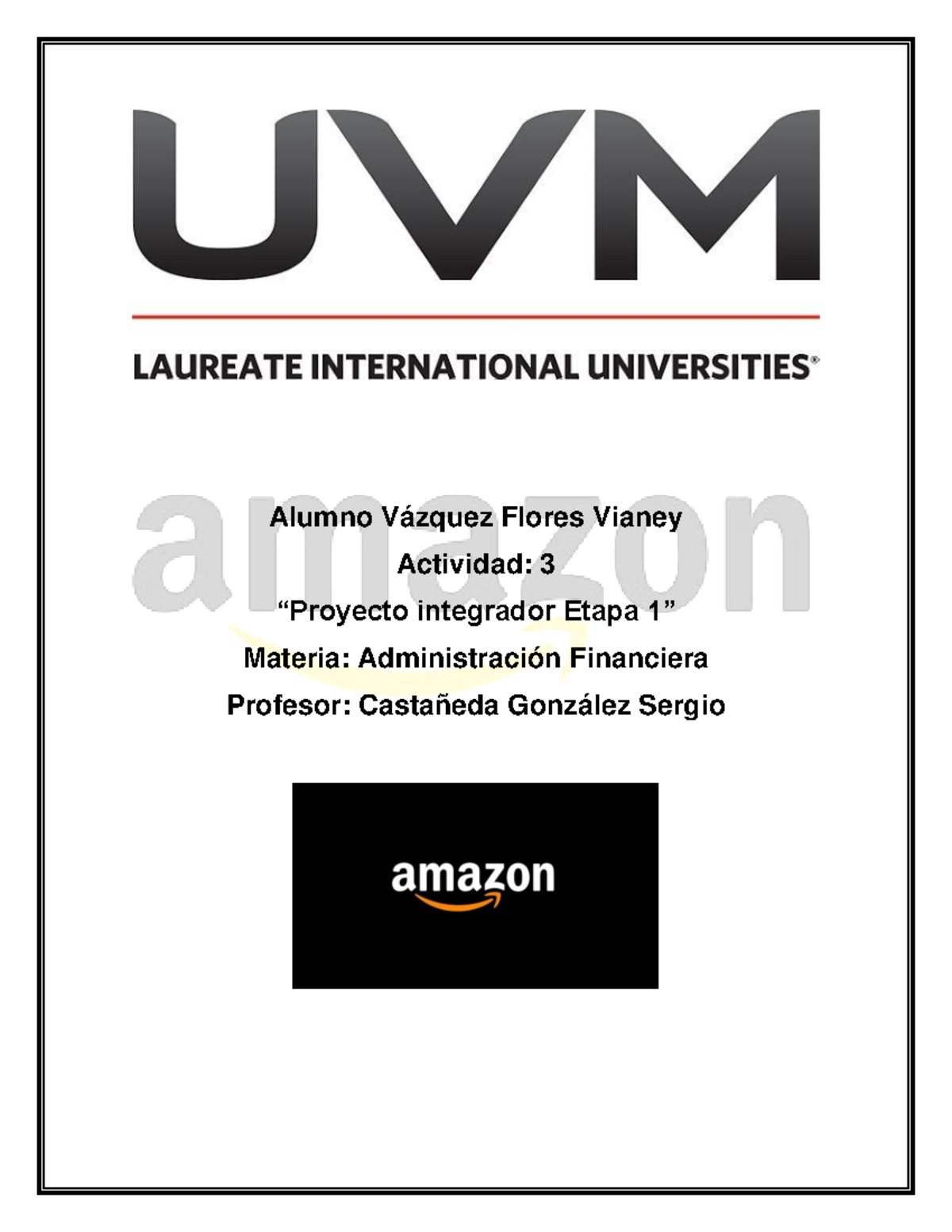 Actividad 3 proyecto integrador etapa 3 - adm financiera - UVM - Studocu