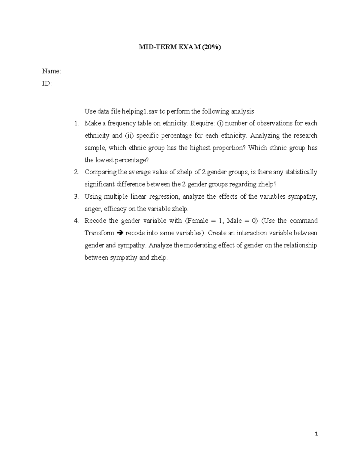 Mid-term exam 20% 104 - MID-TERM EXAM (20%) Name: ID: Use data file ...