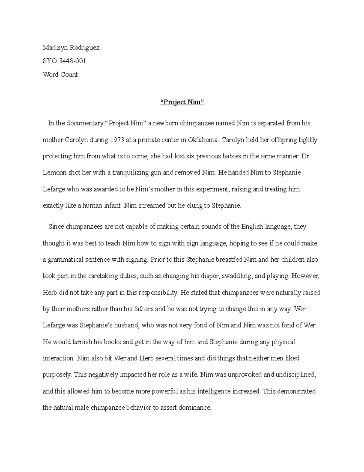 Project Nim - I took this course Spring 2022. The professor assigned us ...