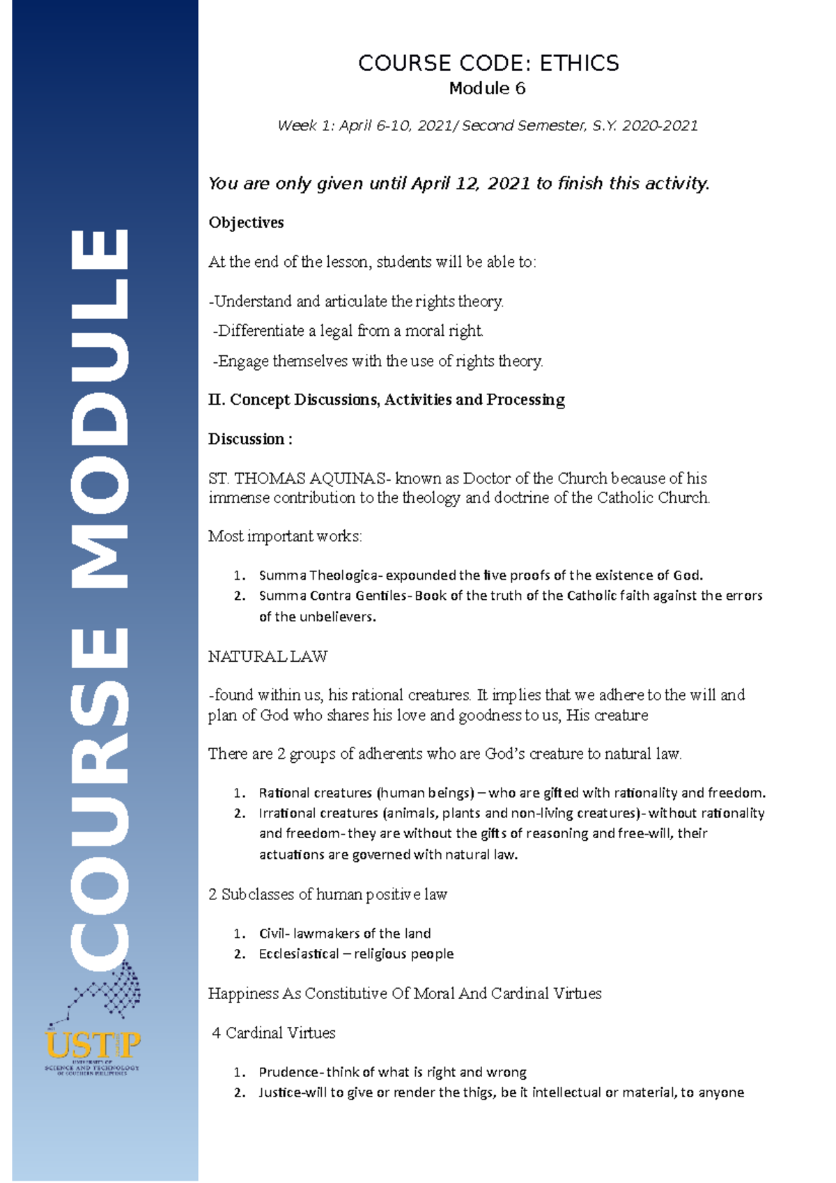 Module April 10 Rights Theory - COURSE CODE: ETHICS Module 6 Week 1: April 6-10, 2021/ Second ...