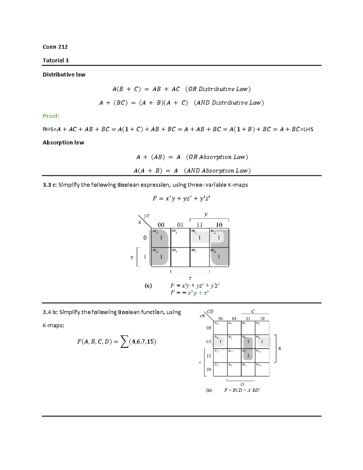 Coen 212 Practice 3 Practice Coen 212 Tutorial 3 Distributive Law 𝐴 𝐵 𝐶 𝐴𝐵 𝐴𝐶 𝑂𝑅