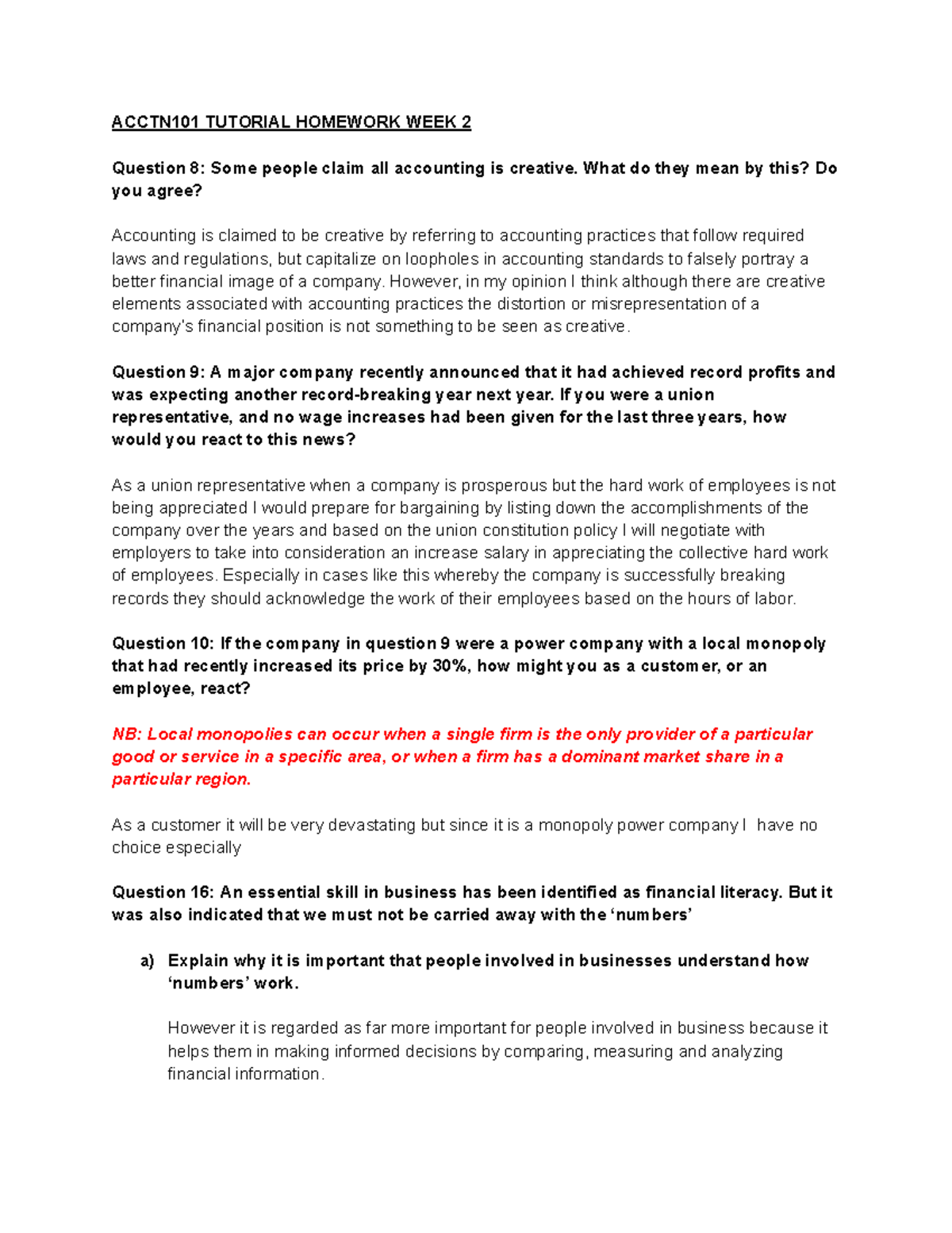 ACCTN101 Tutorial Week 2 - ACCTN101 TUTORIAL HOMEWORK WEEK 2 Question 8: Some people claim all ...