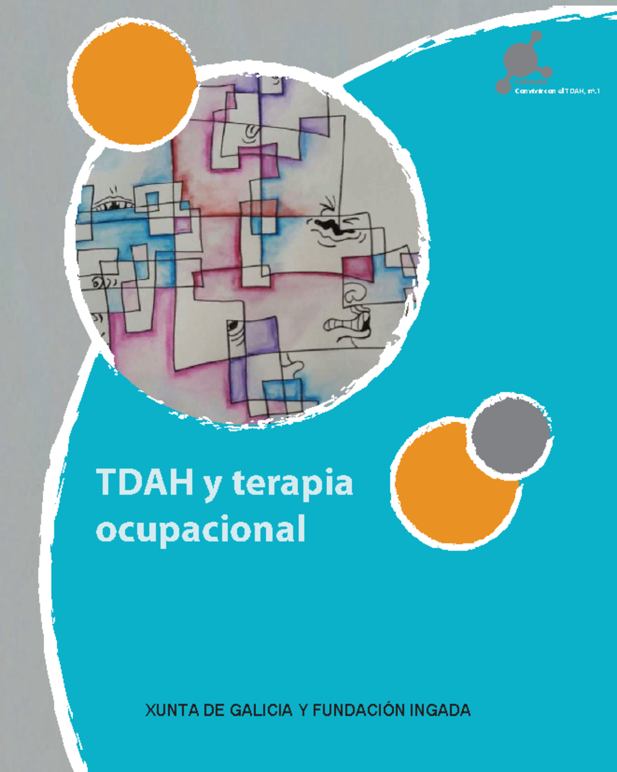 TDAH y Terapia Ocupacional - TDAH y terapia ocupacional XUNTA DE ...