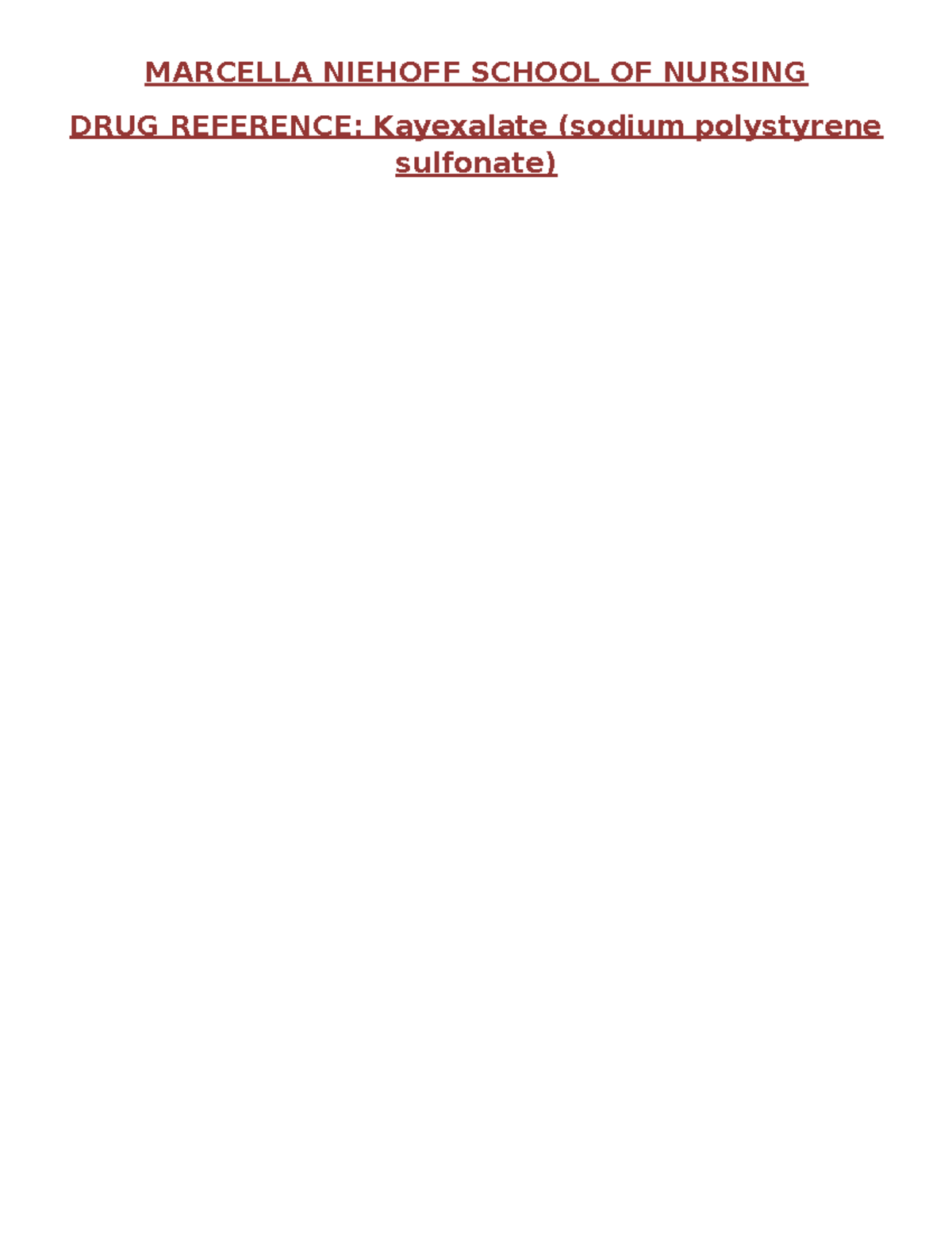 Polystyrene sulfonate (Kayexalate) - MARCELLA NIEHOFF SCHOOL OF NURSING ...