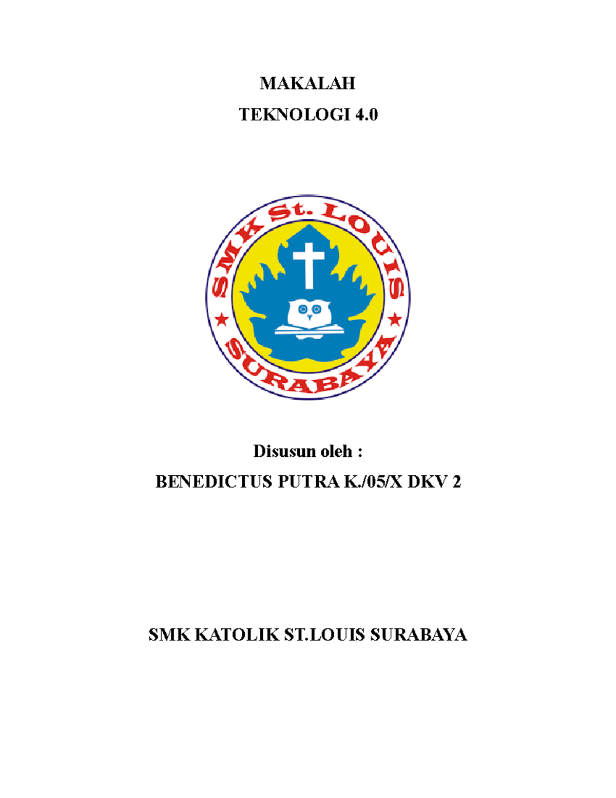 Makalah - sjjdj - MAKALAH TEKNOLOGI 4. Disusun oleh : BENEDICTUS PUTRA ...