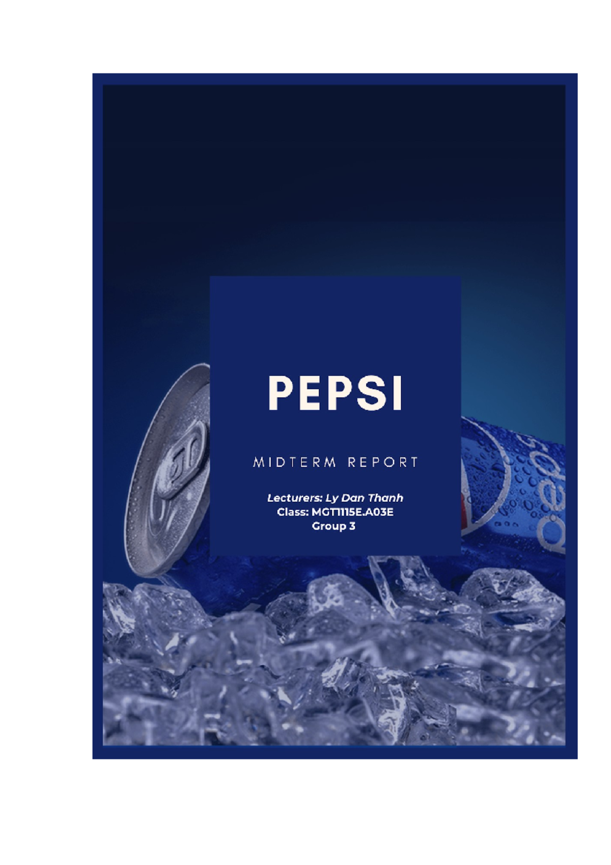 MGT1115E.A03E Group 3 Midterm Pepsi - Members Name Work contents KPI Lê ...