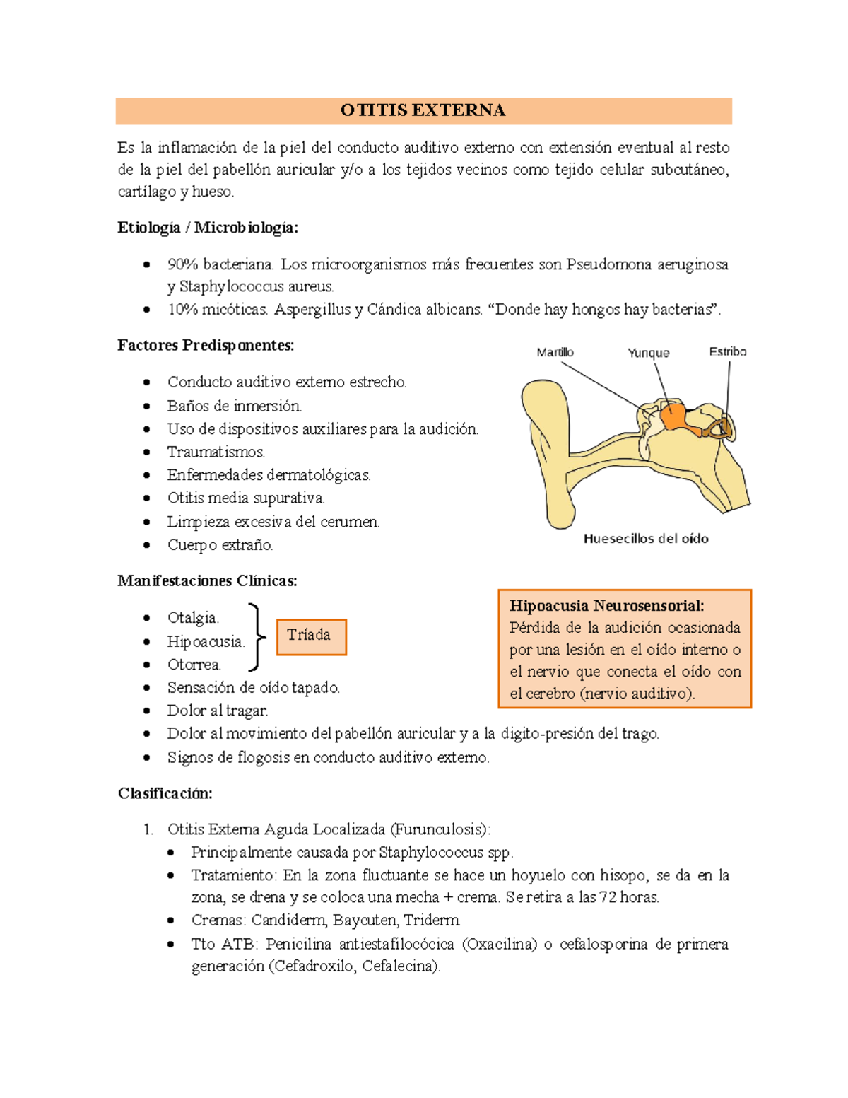 Clases ORL - guia - OTITIS EXTERNA Es la inflamación de la piel del conducto auditivo externo ...