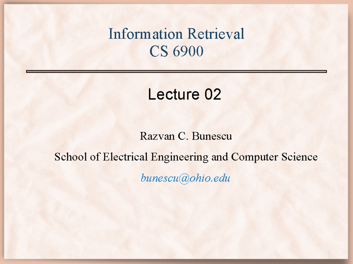 Lecture 02 CS 6900 Information Retrieval fall 2013 - Information ...
