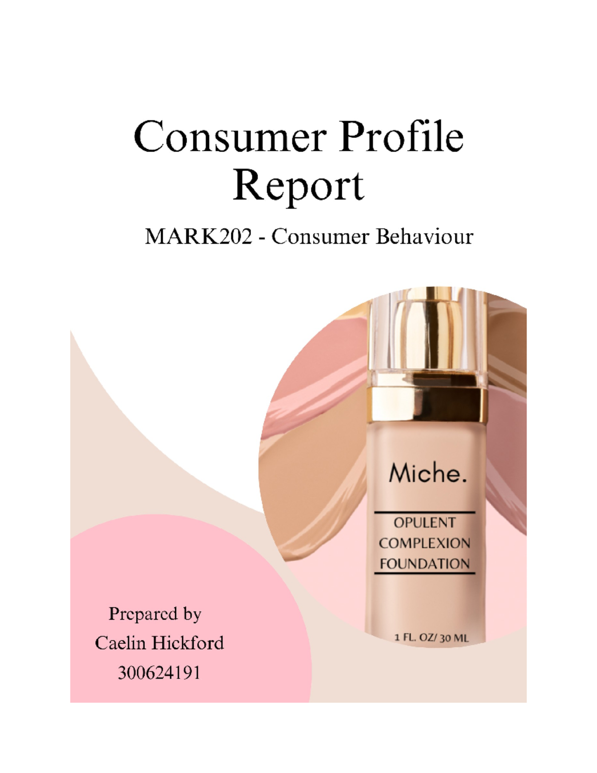 MARK202 Consumer Profile - Executive Summary This report outlines the ...