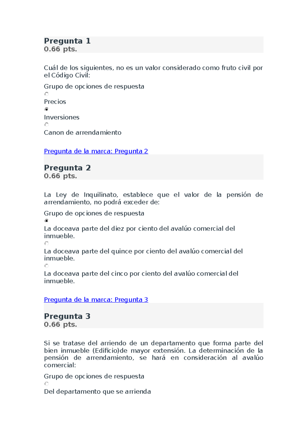 Pregunta 2 - NINGUNA - Pregunta 1 0 pts. Cuál de los siguientes, no es ...