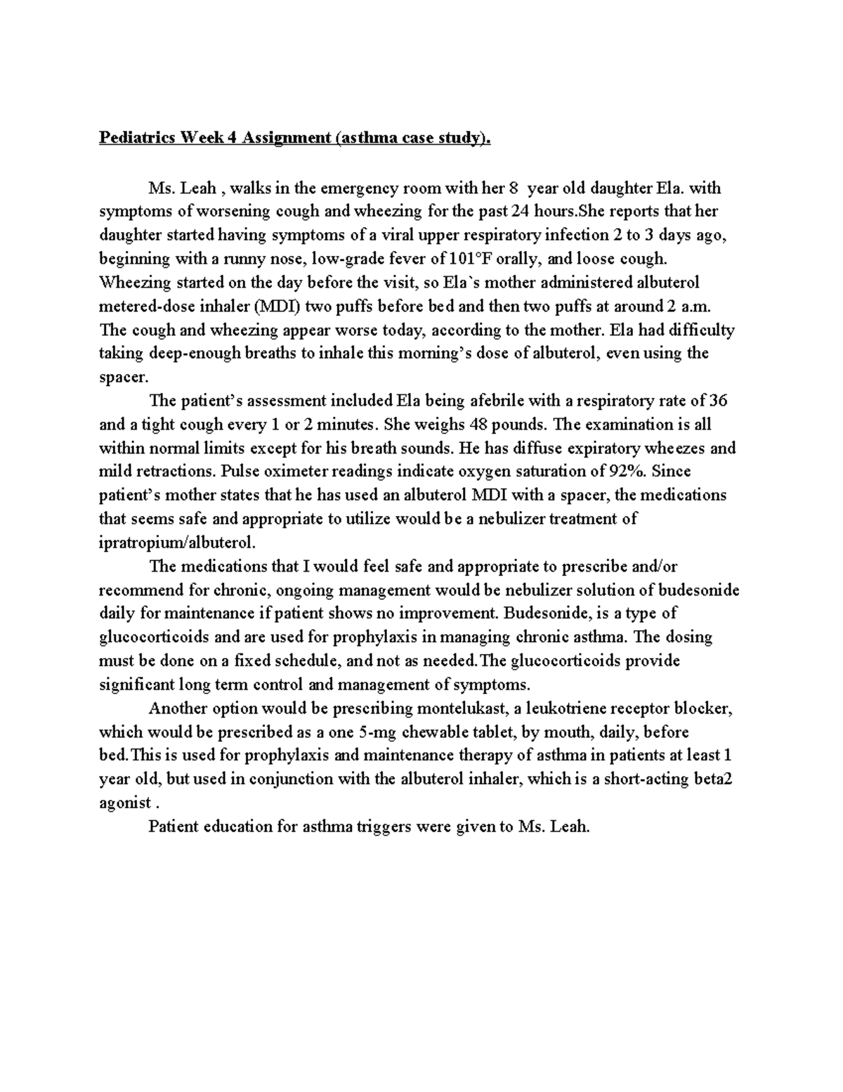 Pediatrics Week 4 Assignment (asthma case study). - Ms. Leah , walks in ...