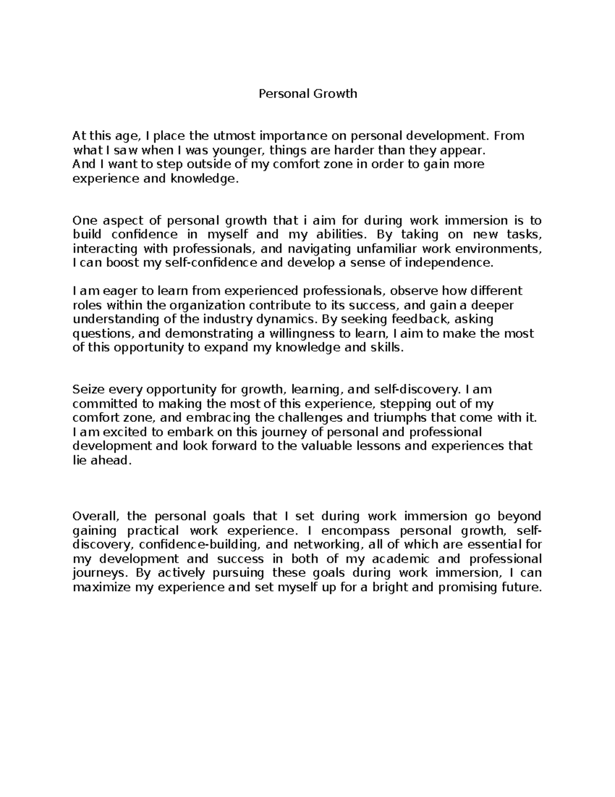 Personal Goal - Work Immersion Goal - Personal Growth At this age, I place the utmost importance ...