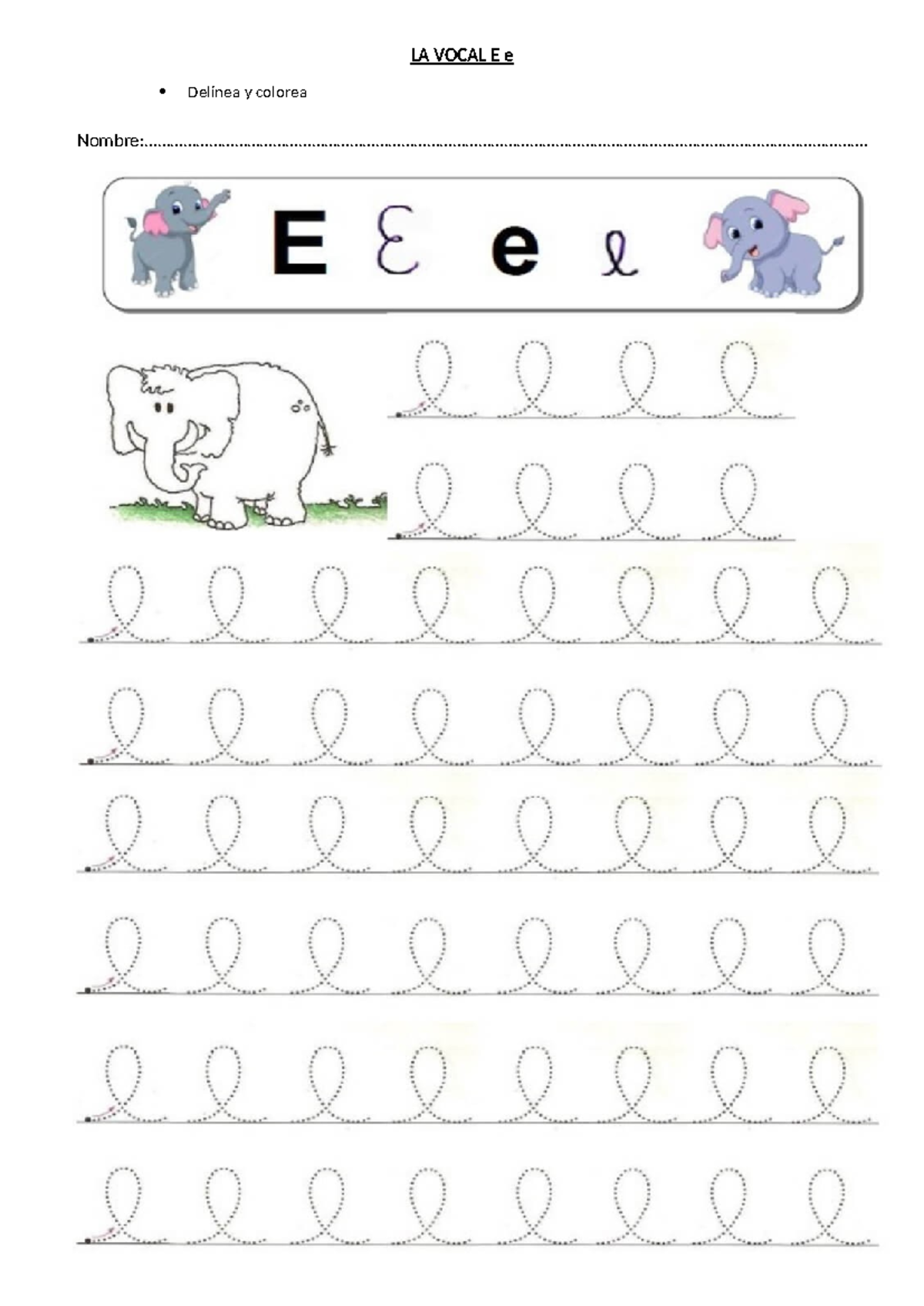 LA Vocal E e - comunicacion - LA VOCAL E e Delinea y colorea - Studocu
