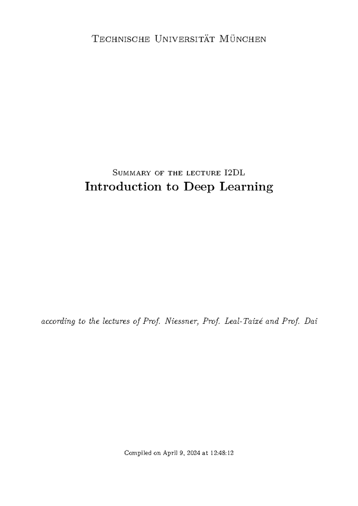Lecture Summary - Technische Universität München Summary of the lecture I2DL Introduction to ...