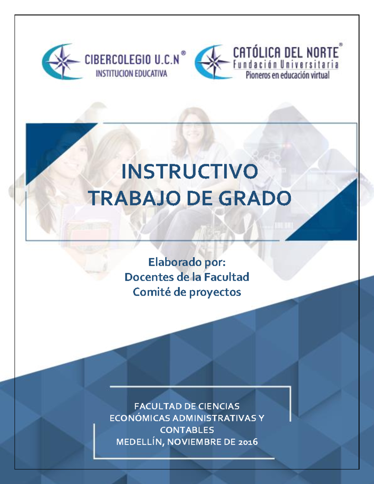 Instructivo Trabajo Grado Final - INSTRUCTIVO TRABAJO DE GRADO FACULTAD DE CIENCIAS ECONÓMICAS ...