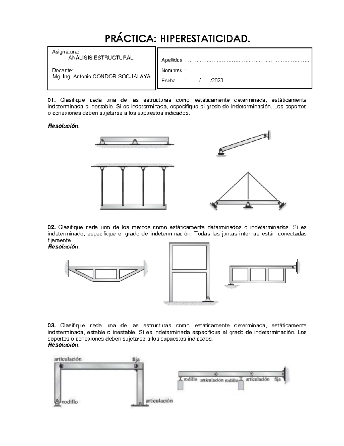 Práctica Hiperestaticidad - PRÁCTICA: HIPERESTATICIDAD. 01. Clasifique ...
