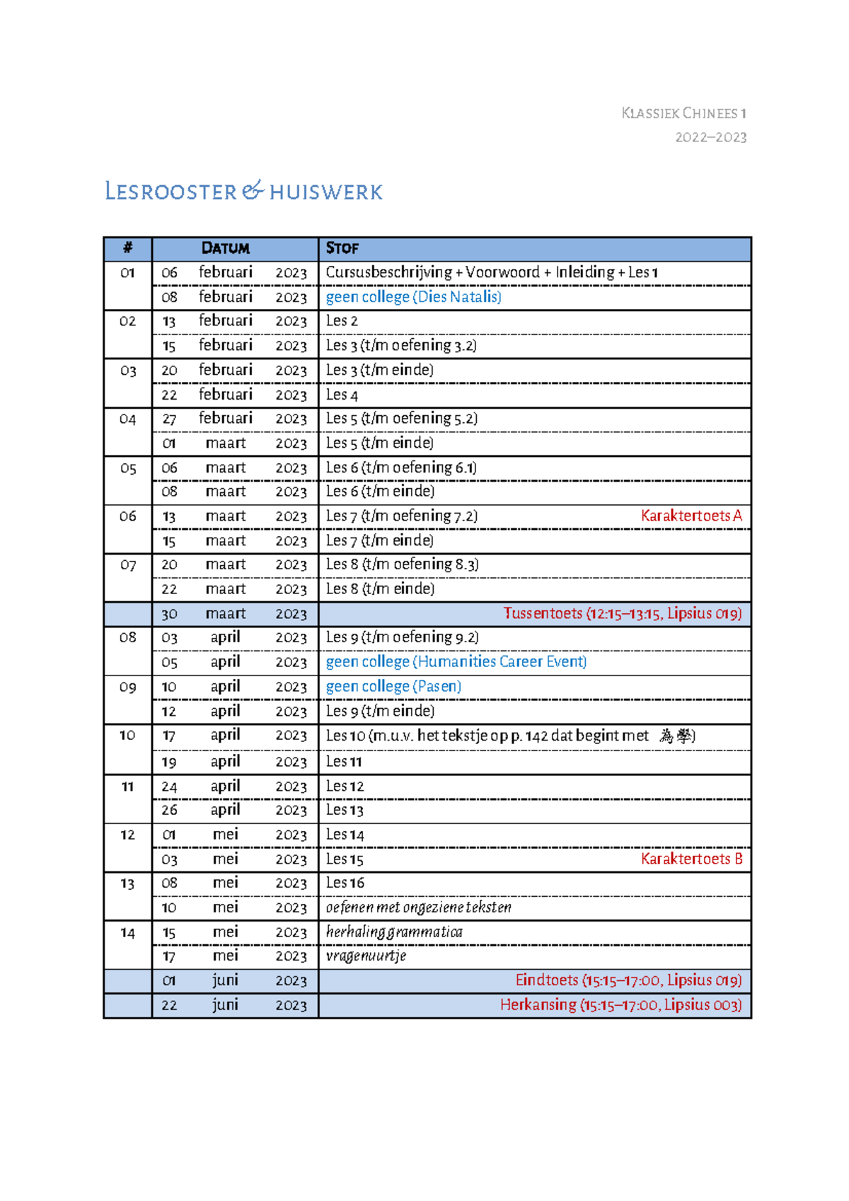 Lesrooster - rooster lessen klassiek chinees 1 chinastudies jaar 1 - Klassiek Chinees 1 2022 ...
