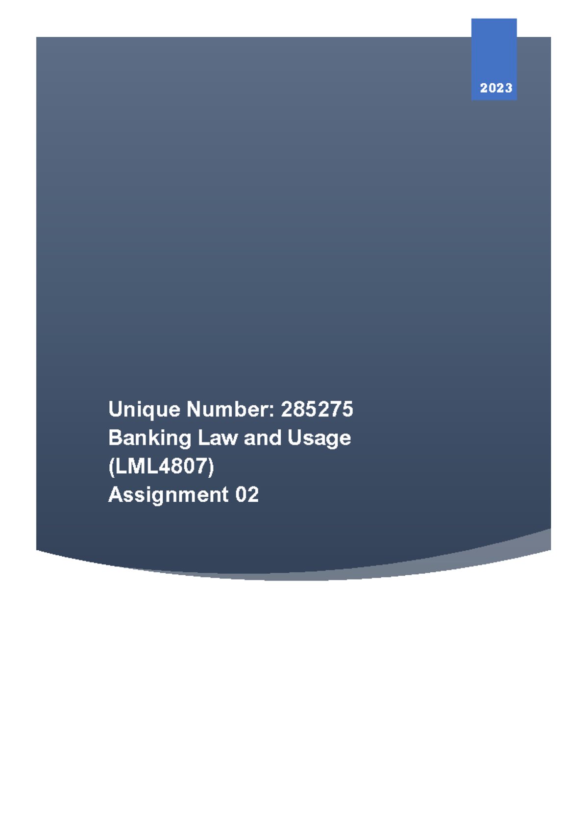 LML4807 ASS 02 - Unique Number: 285275 Banking Law and Usage (LML4807) Assignment 0 2 2023 1 ...