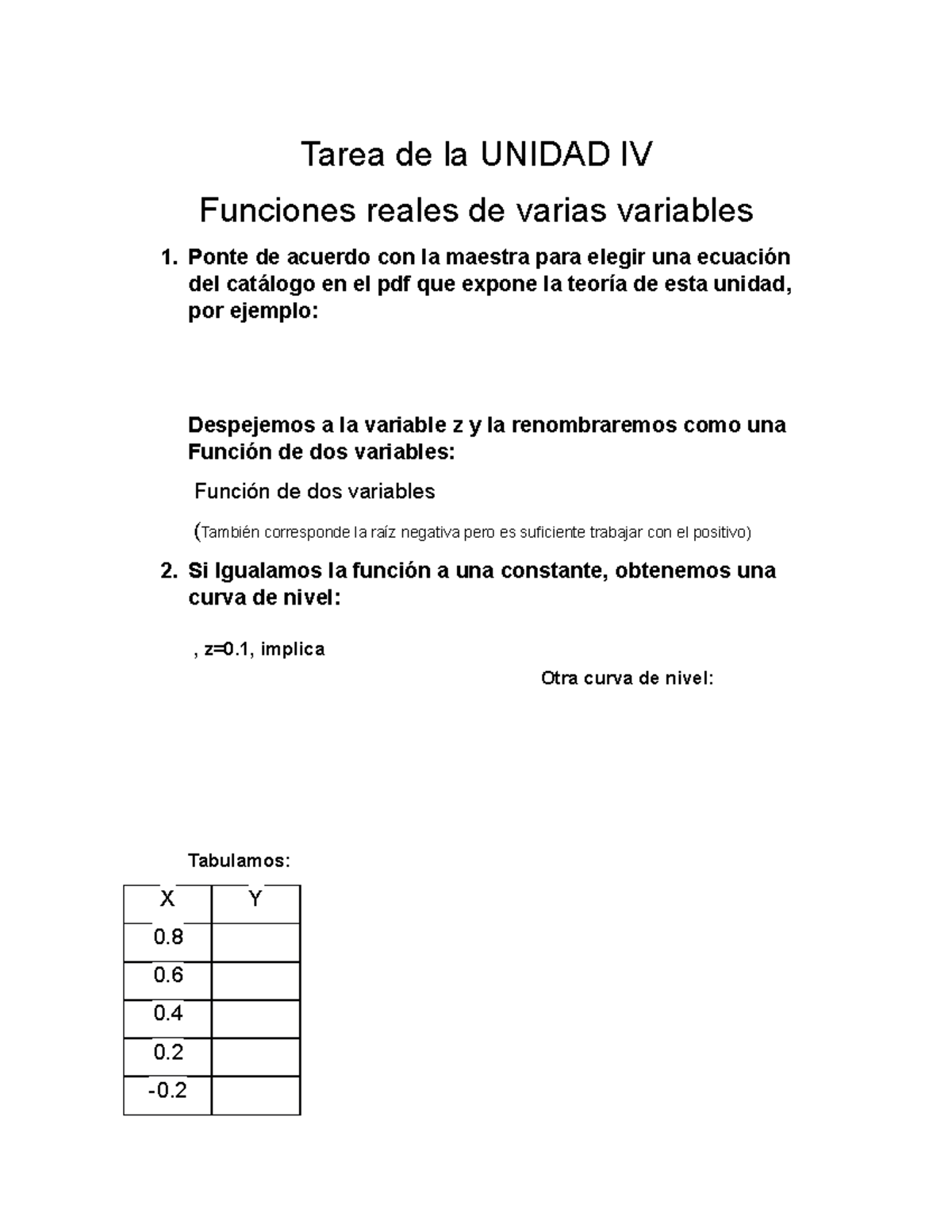 Tarea de la Unidad IV Funciones de varias variables - Tarea de la UNIDAD IV Funciones reales de ...