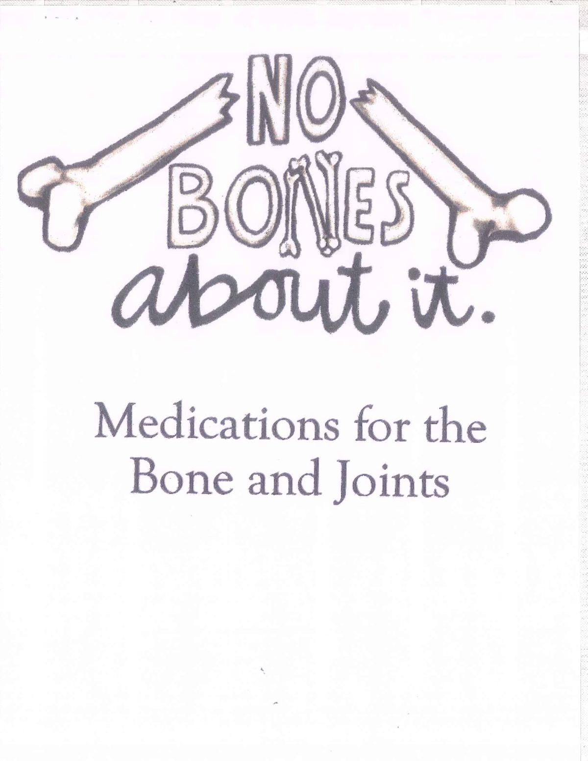 Pharm Bone and Joint Packet - NO BONES about it. Medications for the ...
