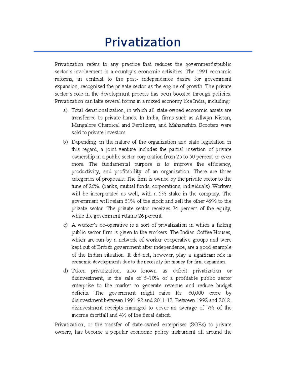Brief Note on Privatization - Privatization Privatization refers to any ...