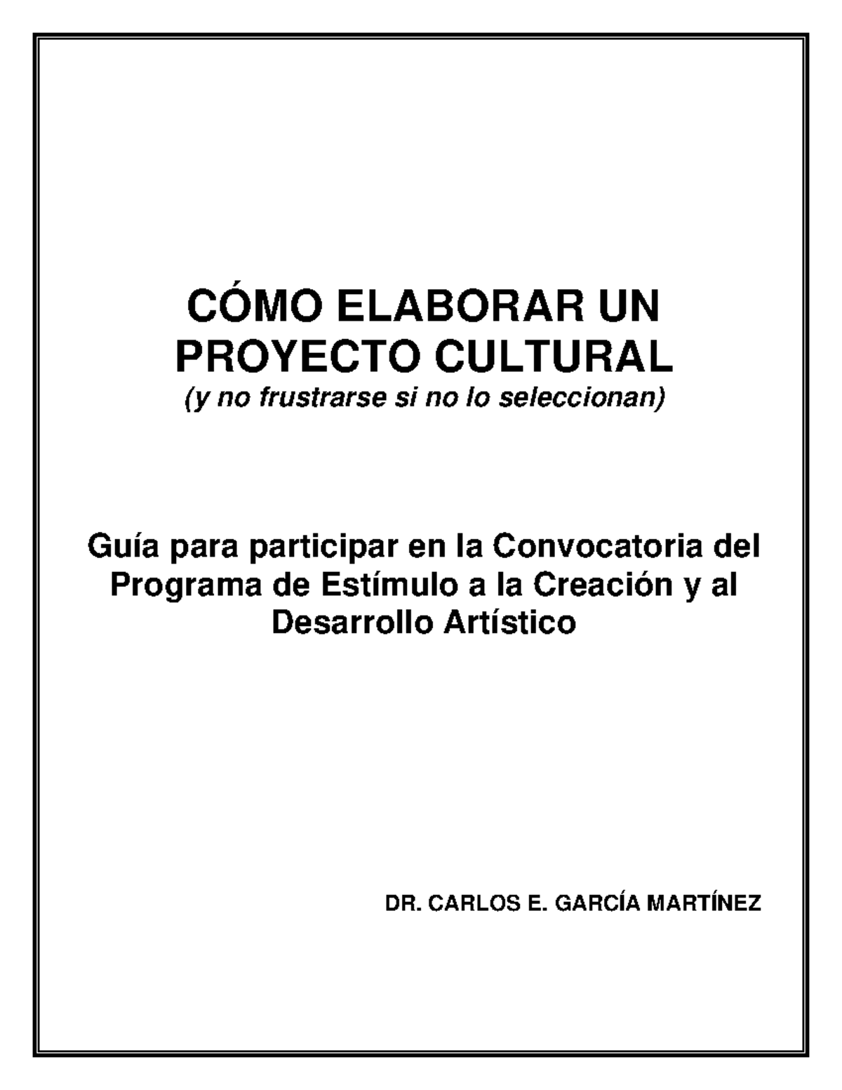 Como elaborar proyecto cultural - CÓMO ELABORAR UN PROYECTO CULTURAL (y ...