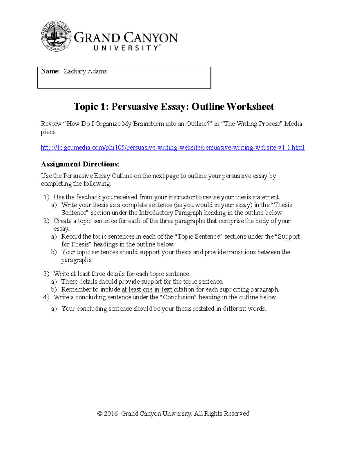 PHI-105 T-4 Persuasive Outline Worksheet - Name: Zachary Adams Topic 1 ...
